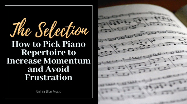 The Selection: How to Pick Piano Repertoire to Increase Momentum and ...